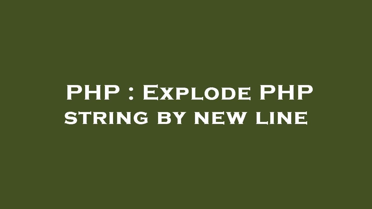 Php Explode Php String By New Line Youtube
