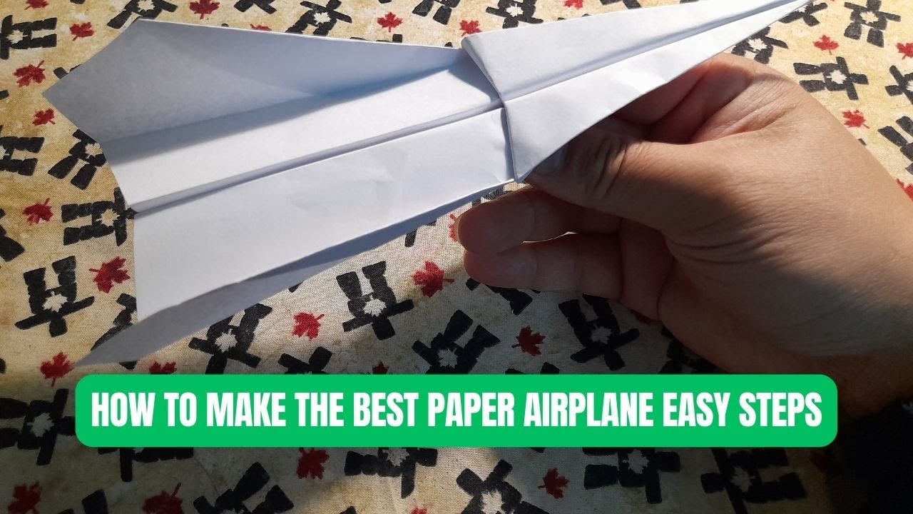 How To Make The Best Paper Airplane Easy Steps Make The Best Paper