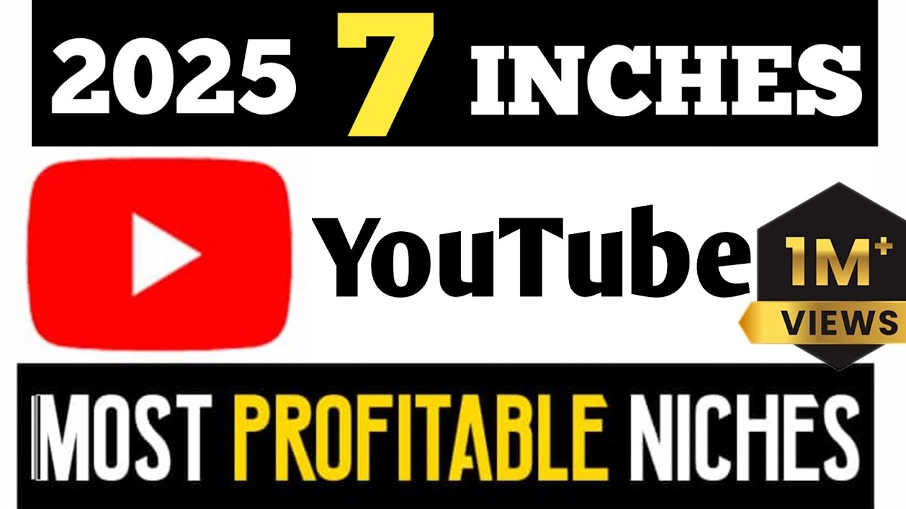 Top 7 Best Youtube Niches For 2025 Youtube