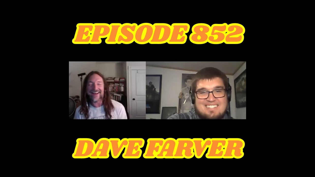 Episode 852 Dave Farver Youtube