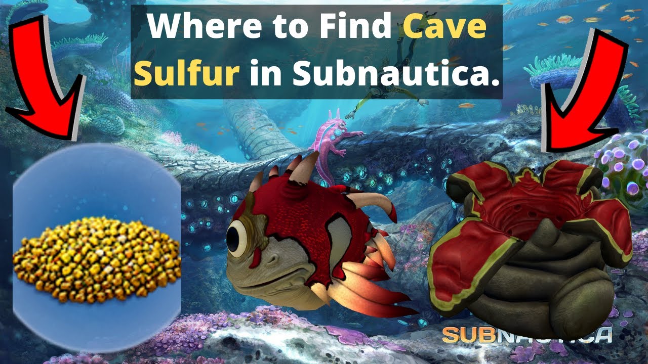 Where To Find Cave Sulfur In Subnautica Youtube