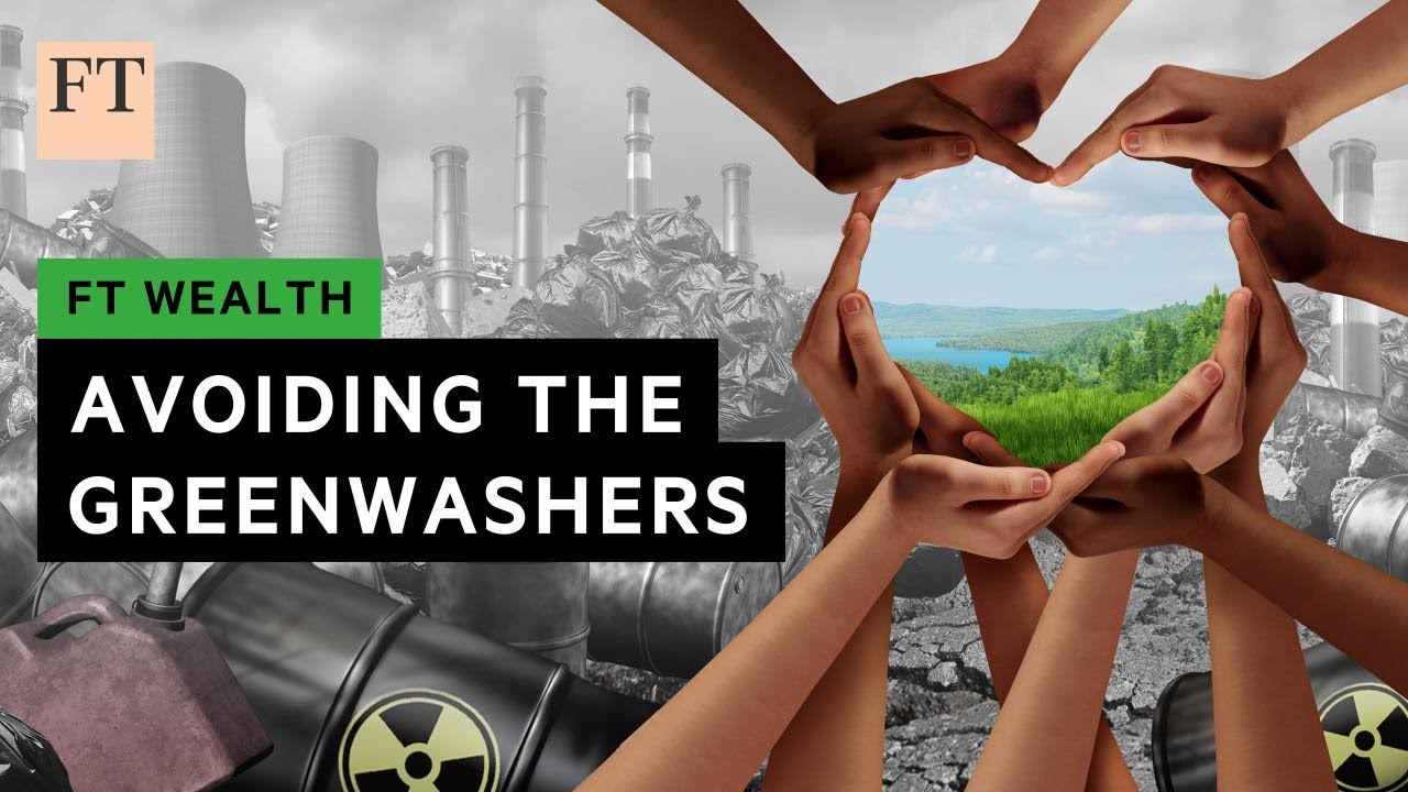 Avoiding The Greenwashers Ft Wealth Youtube