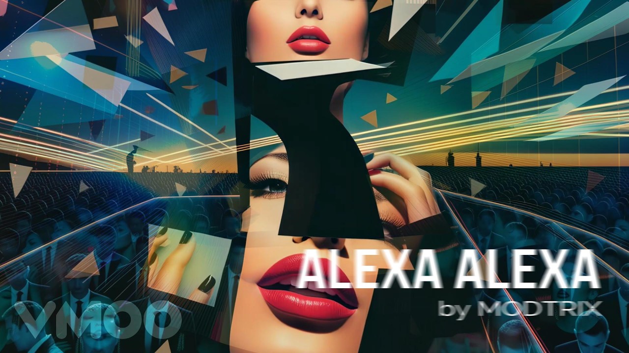Modtrix Alexa Alexa Official Music Video Vmoo Youtube