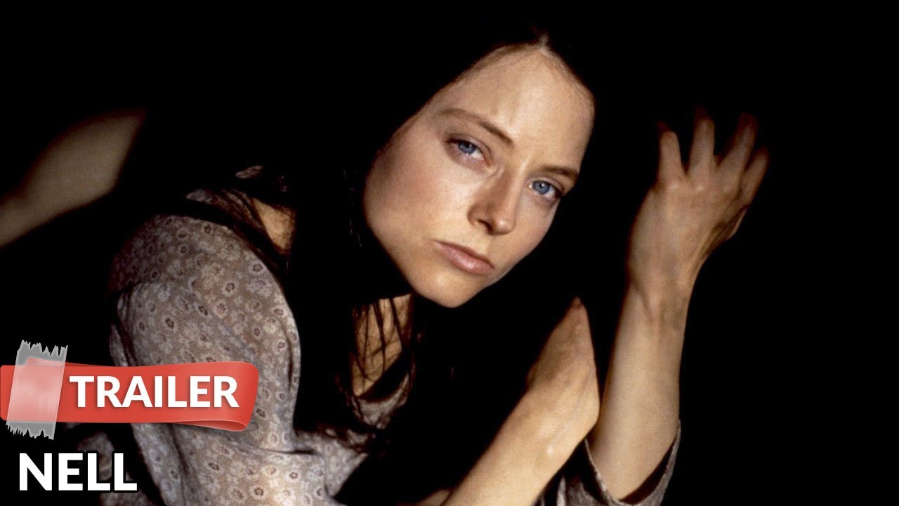 Nell 1994 Trailer Jodie Foster Liam Neeson Youtube