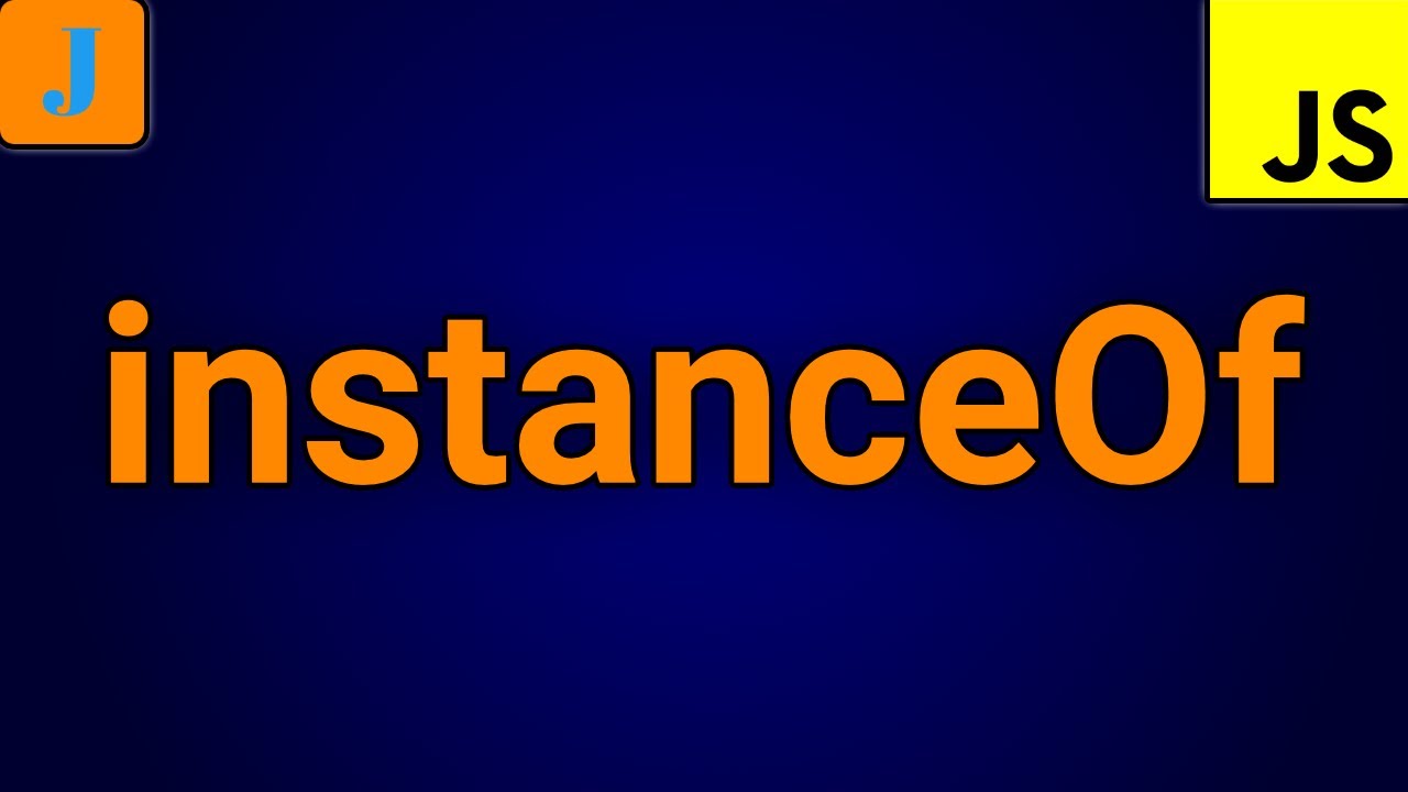 Javascript Instanceof Operator Youtube