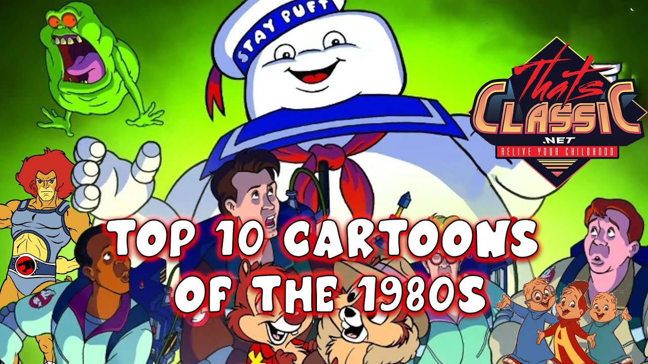 Top 10 Cartoons Of The 1980s That S Classic 40 Off