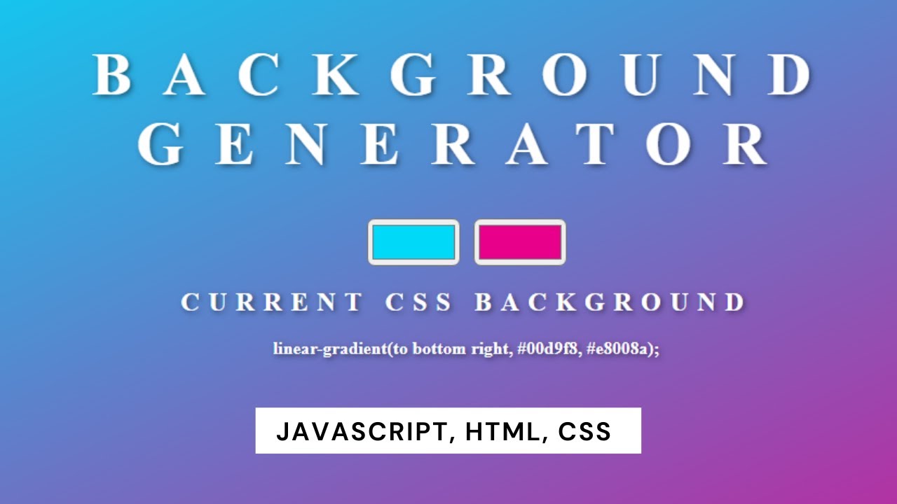 Javascript Tutorial For Beginners Background Gradient Generator Using