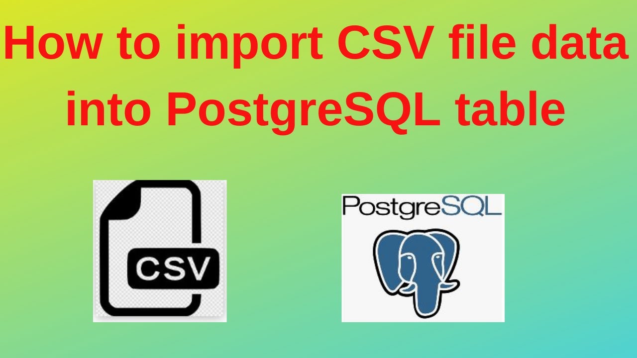 How To Import Csv Data Into Postgresql Table Dibujos Cute Para Imprimir