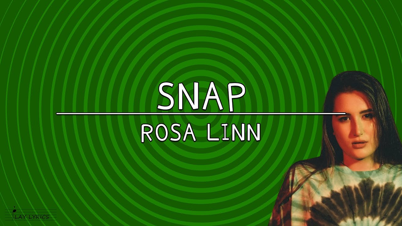 Snap Rosa Linn Lyrics Youtube