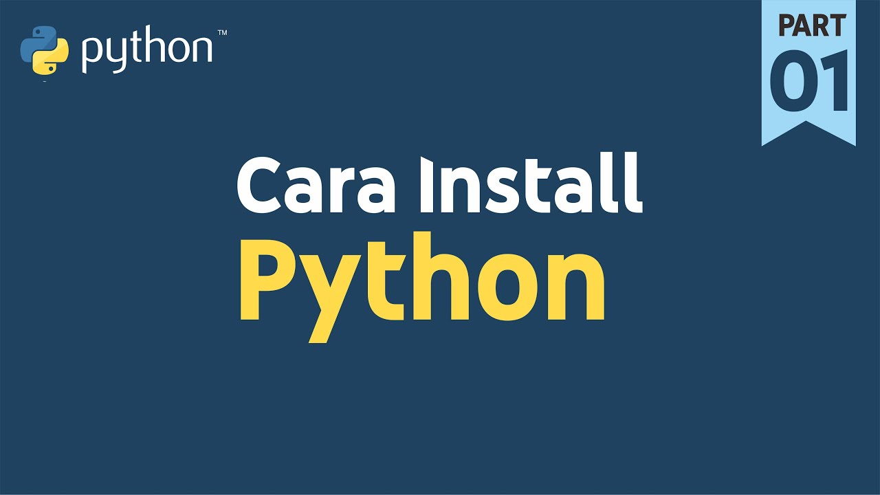 Cara Instalasi Python Di Windows Youtube