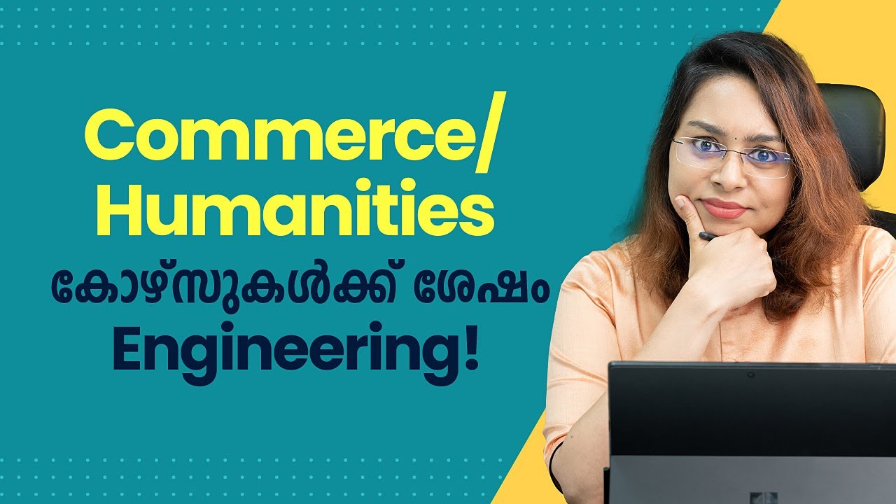 Engineering After Humanities Engineering After Commerce Engineering