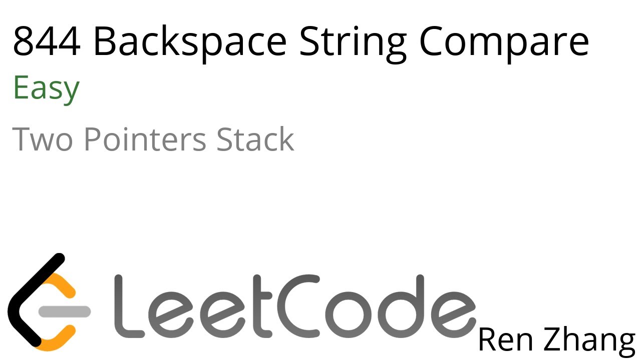 Leetcode 844 Backspace String Compare Youtube