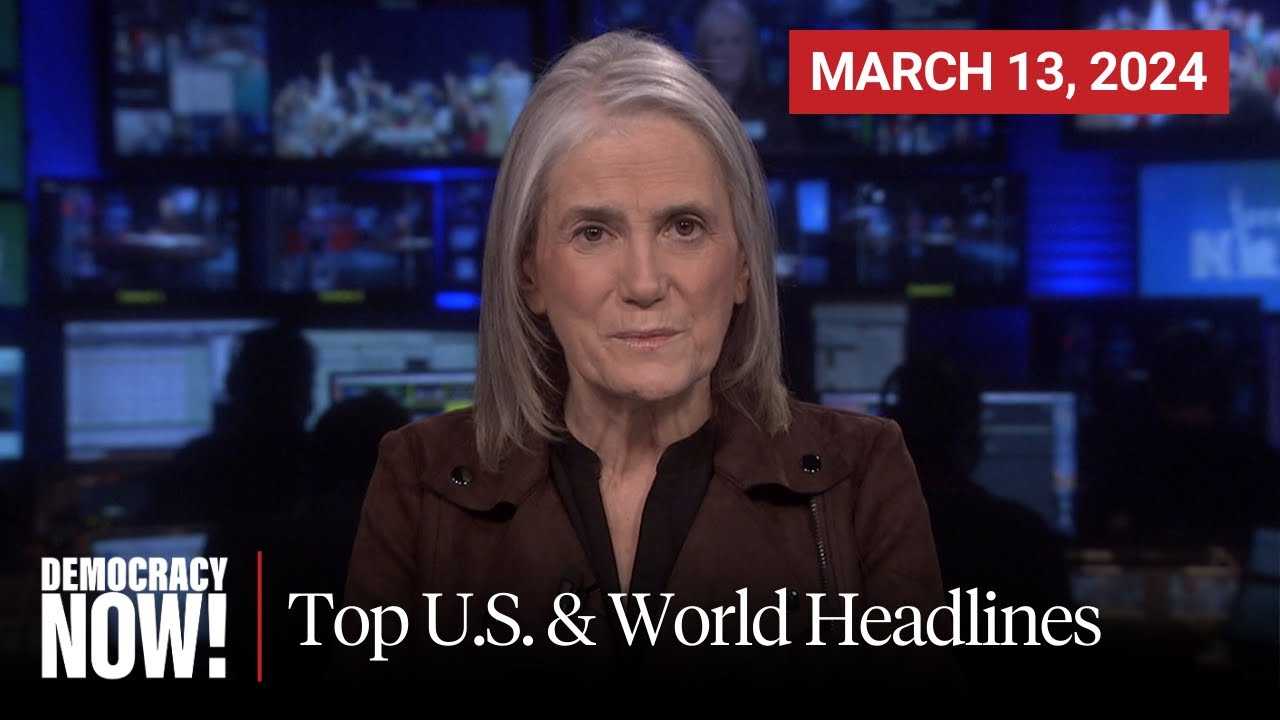 Top U S World Headlines March 13 2024 Youtube