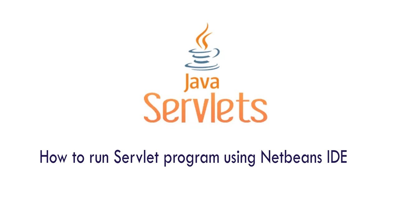 Creating Servlet Programs In Netbeans Ide Youtube