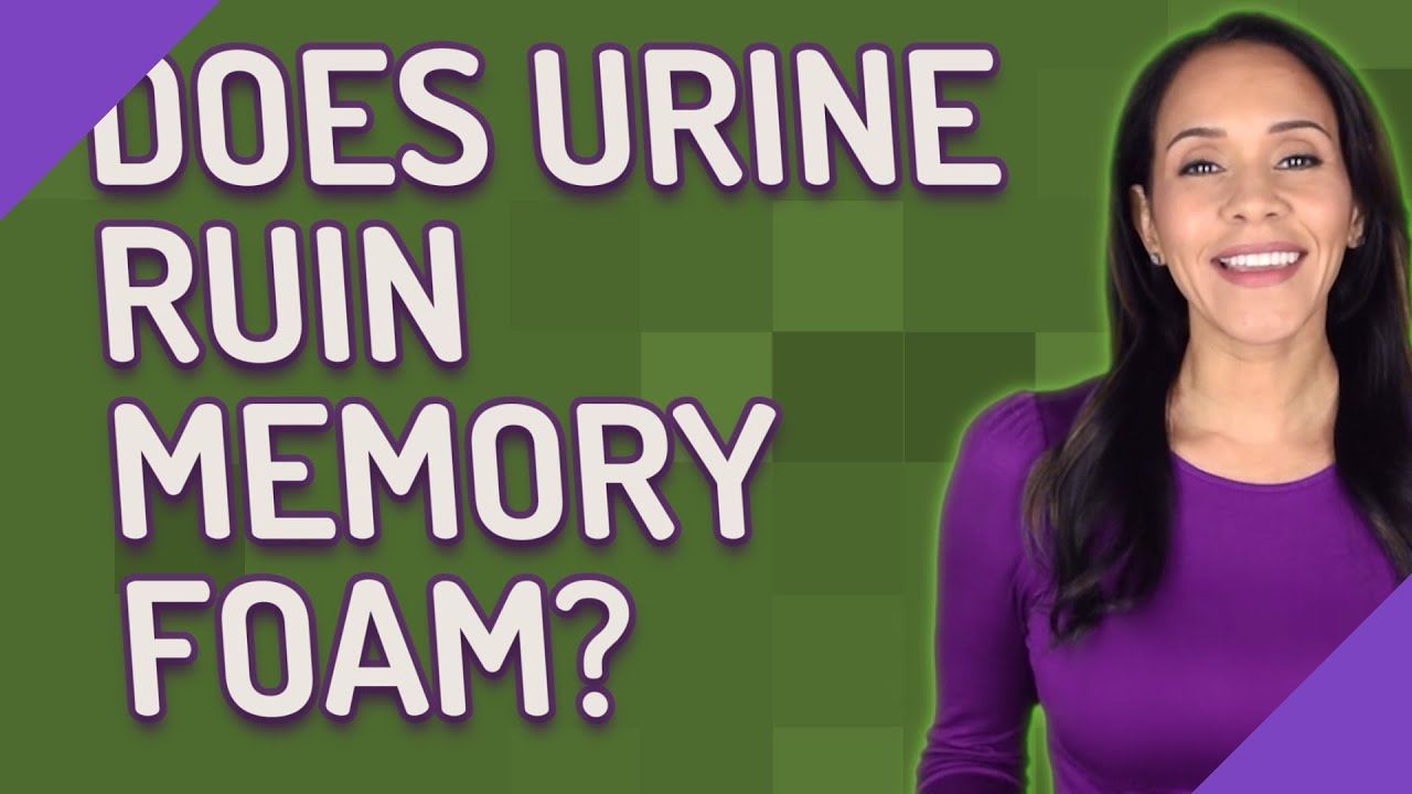Does Urine Ruin Memory Foam Youtube