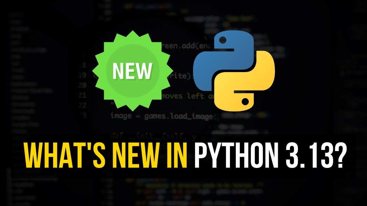 What S New In Python 3 13 Youtube