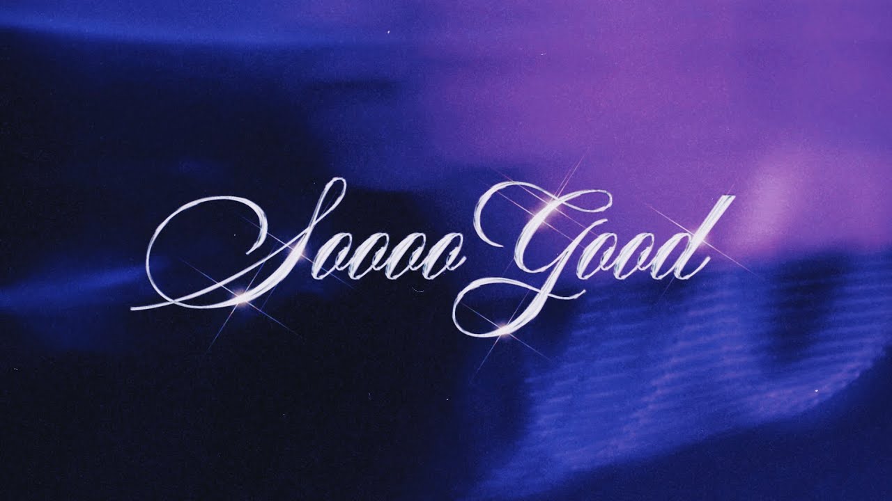 Hoāng Soooo Good Visualizer Lyric Video Youtube