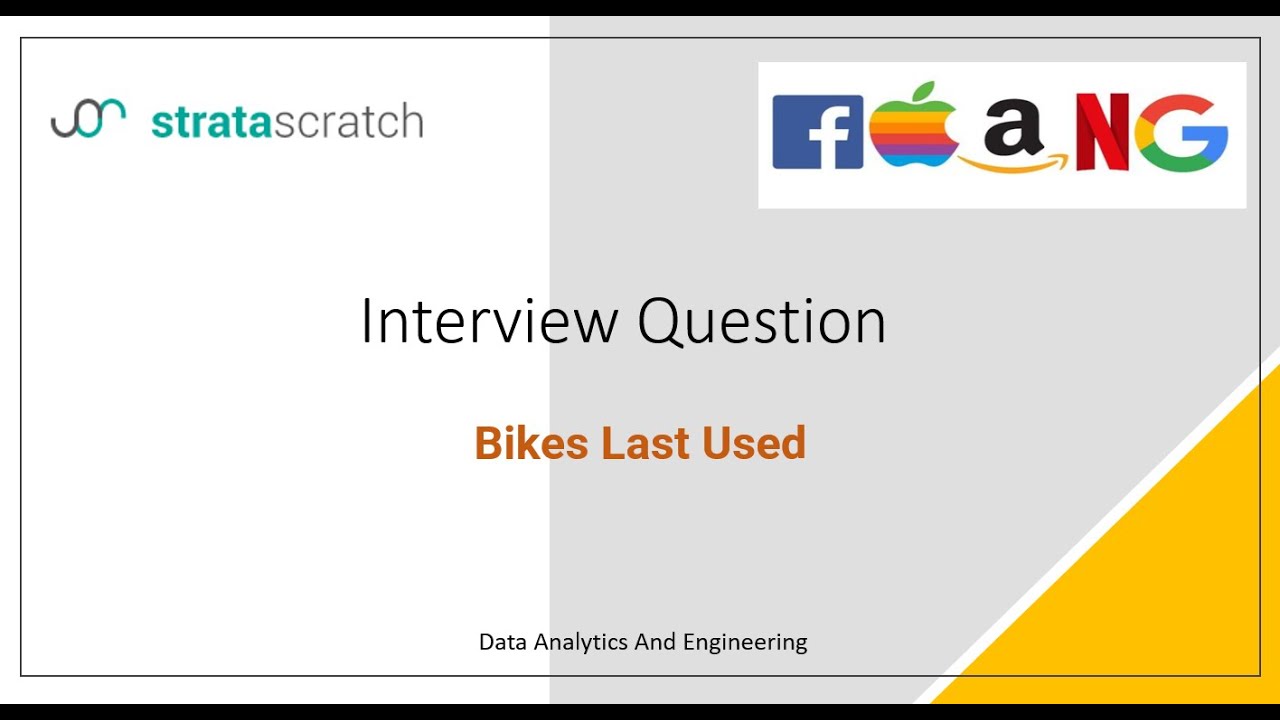 Bikes Last Used Easy Stratascratch Sql Solution Interview