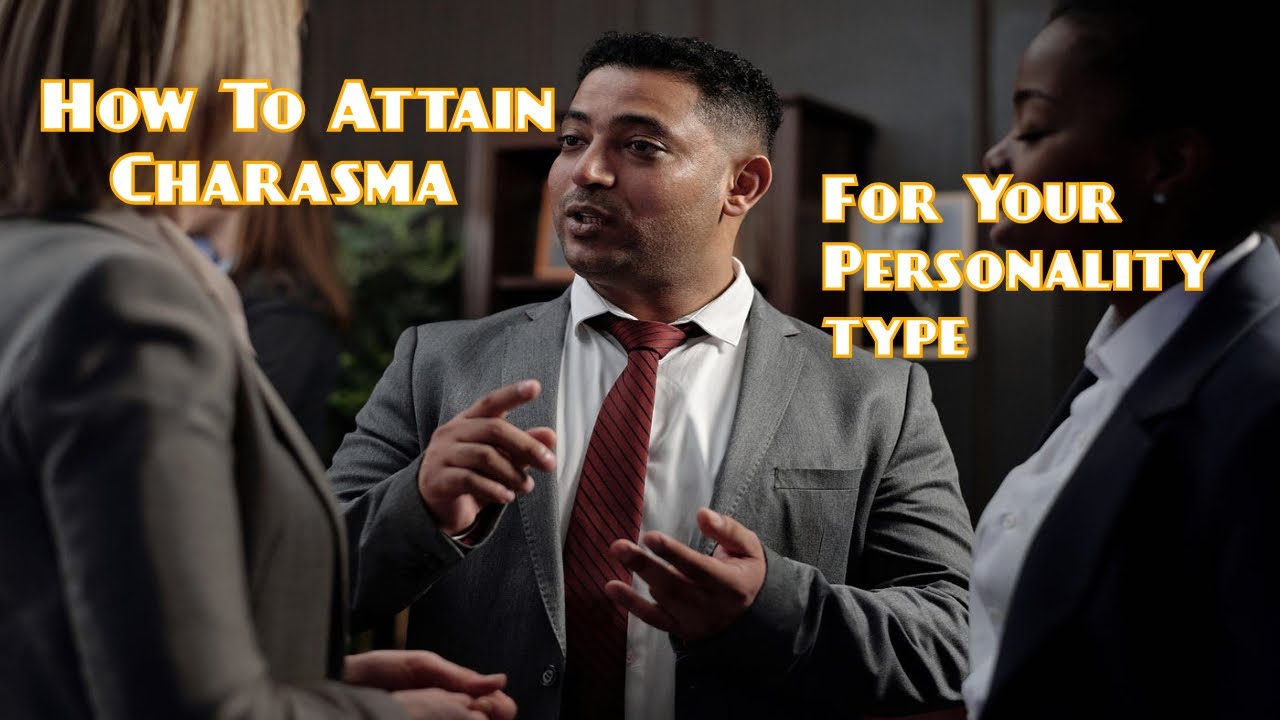 Full Charisma Guide How To Be Charismatic Youtube