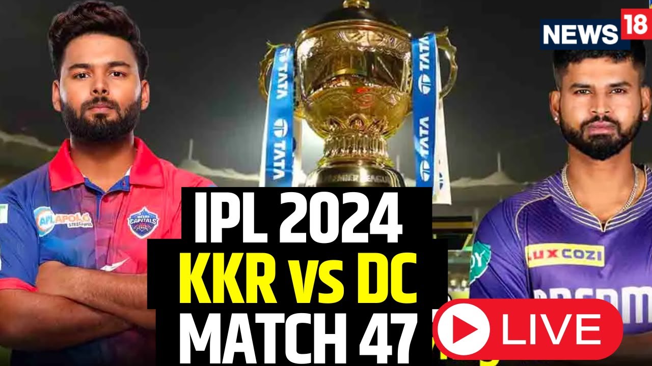 Ipl Live Match Today Ipl Live Match Score Delhi Capitals Vs Kkr
