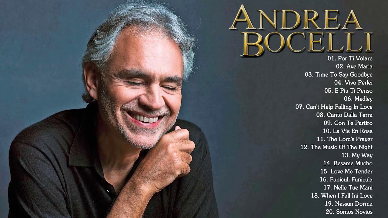 Andrea Bocelli Greatest Hits 2020 Best Andrea Bocelli Songs Of All