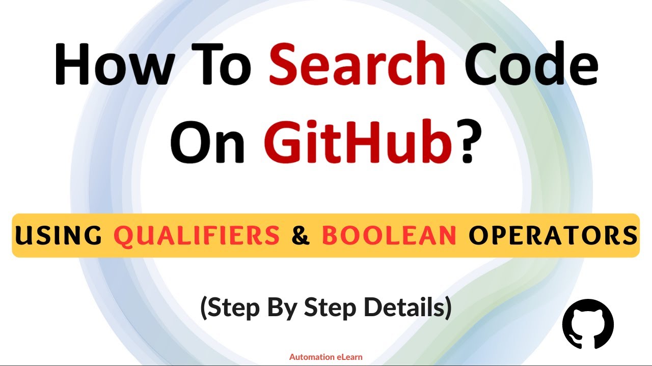 15 How To Search Using Qualifiers Boolean Operators On Github
