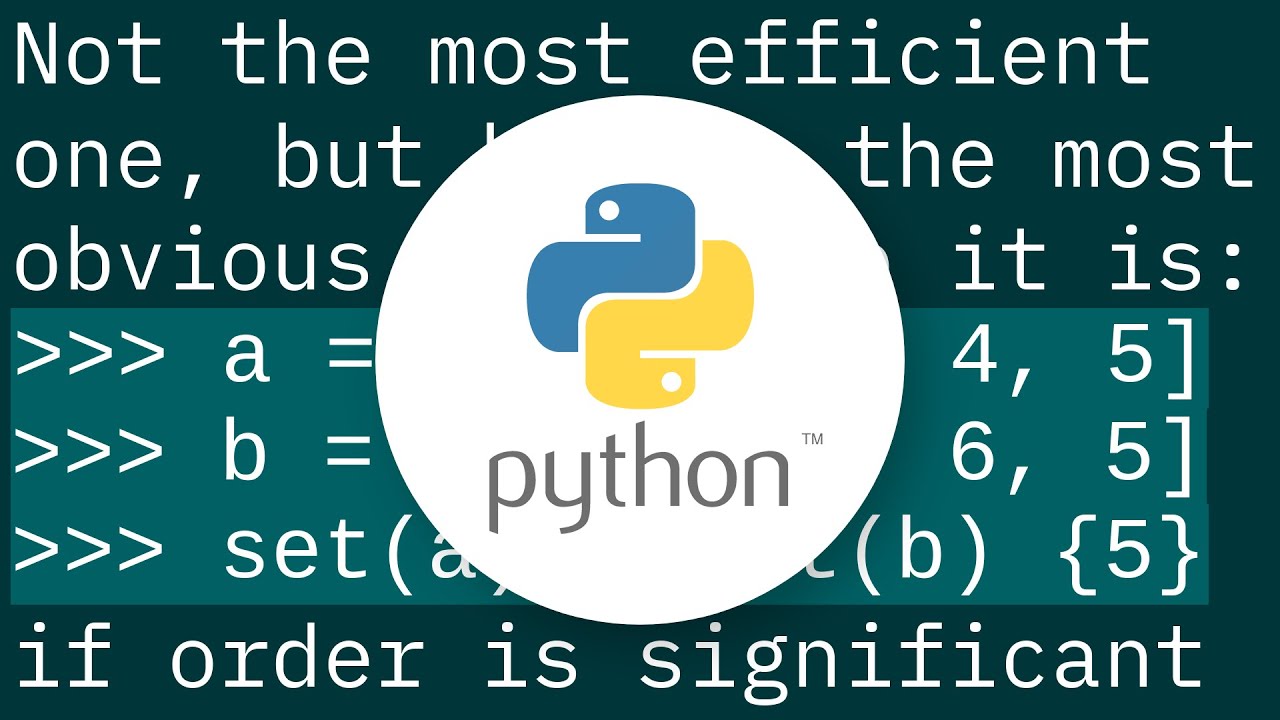 How Can I Compare Two Lists In Python And Return Matches Youtube