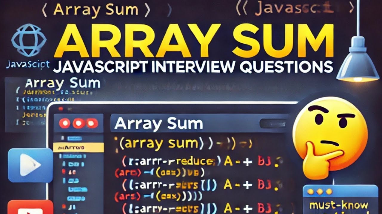 Array Sum Javascript Interview Questions Youtube