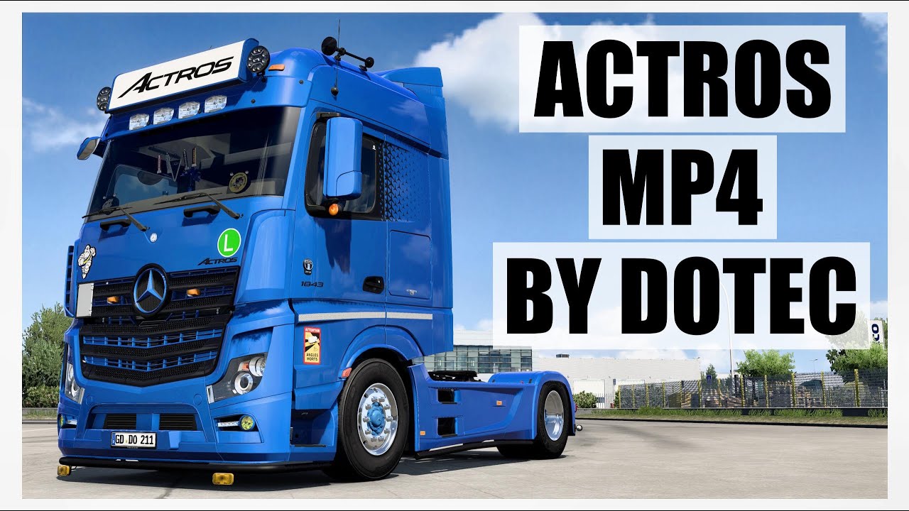 Ets 2 1 47 ðÿ Actros Mp4 By Dotec Early Accessðÿ Youtube