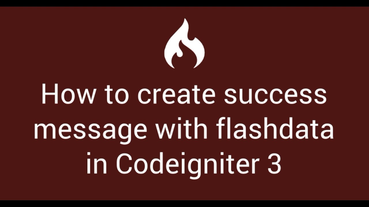 13 How To Create Success Message With Flashdata In Codeigniter 3 Youtube