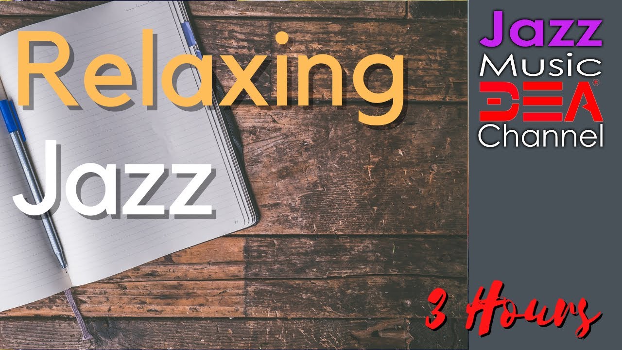 Relaxing Jazz Instrumental Music For Study Work Relax Cafe Music