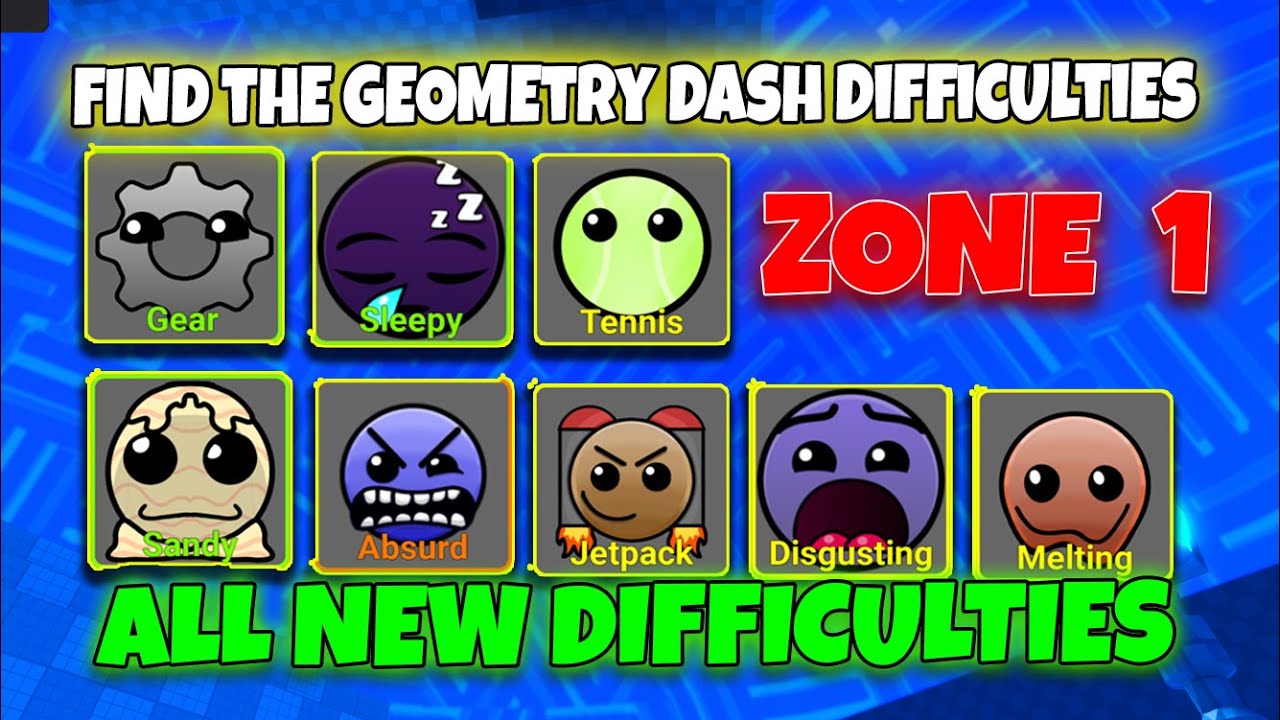 Find The Geometry Dash Difficulties Zone 1 All New Difficulties