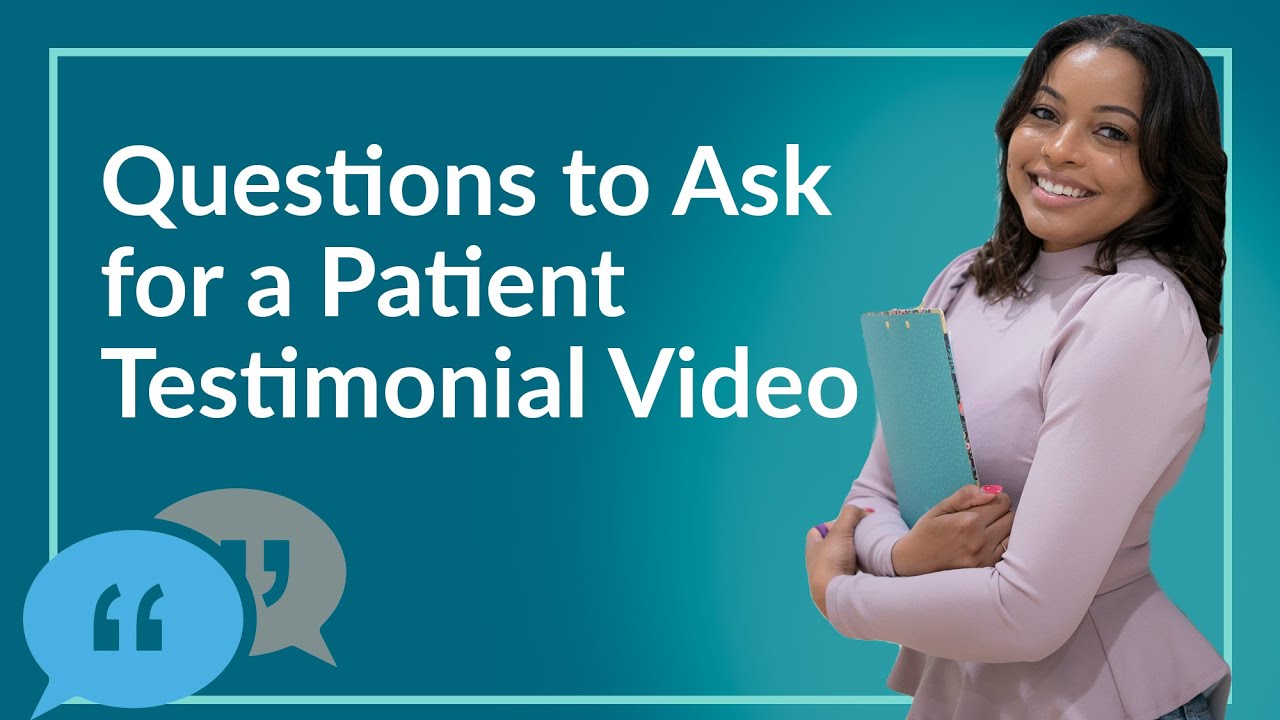 Questions To Ask For A Patient Testimonial Video Free Template Youtube