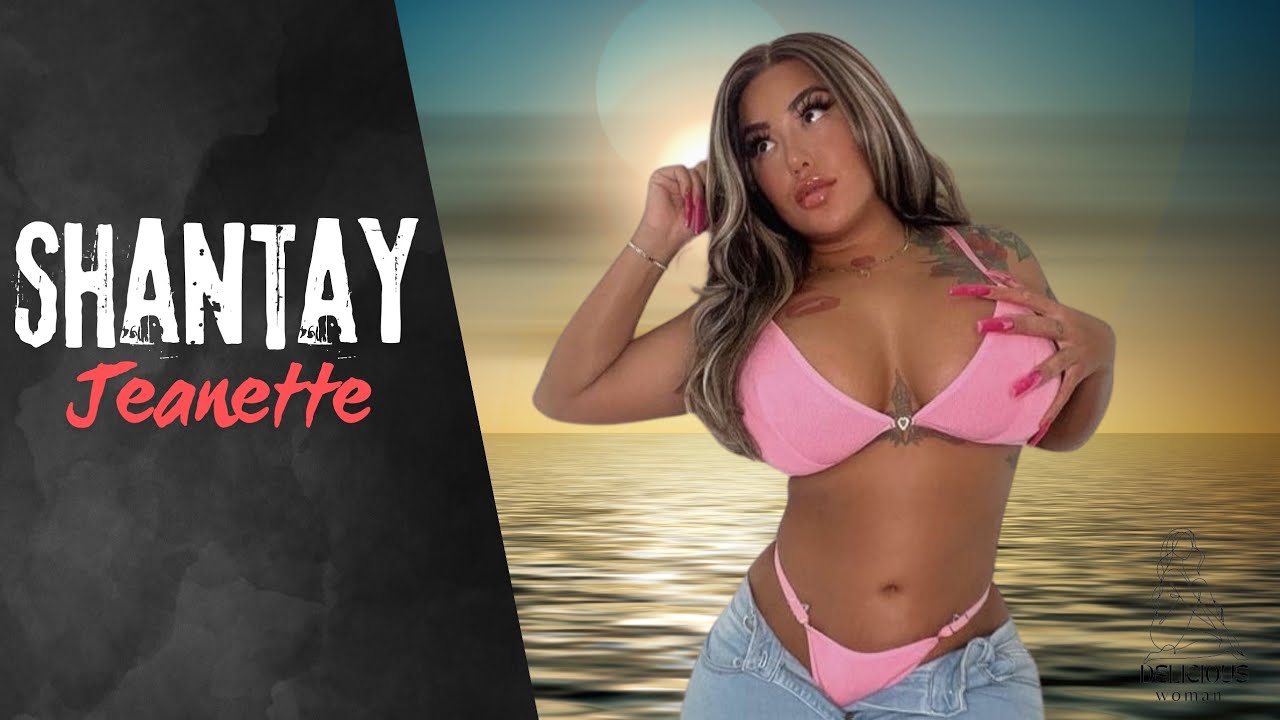 Shantay Jeanette Plus Size Model Shantay Jeanette Wiki Bio Info