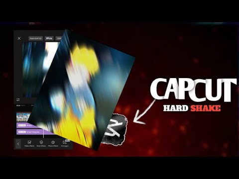 Capcut Hard Shake Tutorial Youtube