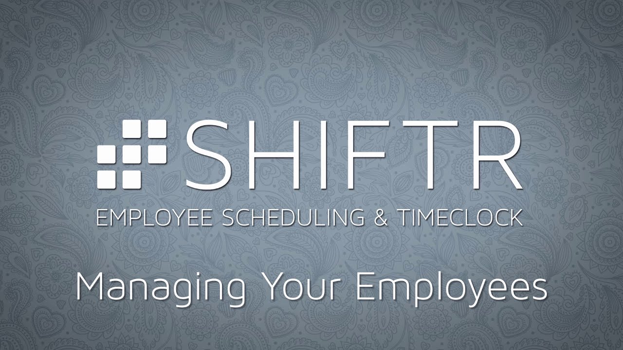 Shiftr Managing Employees Youtube