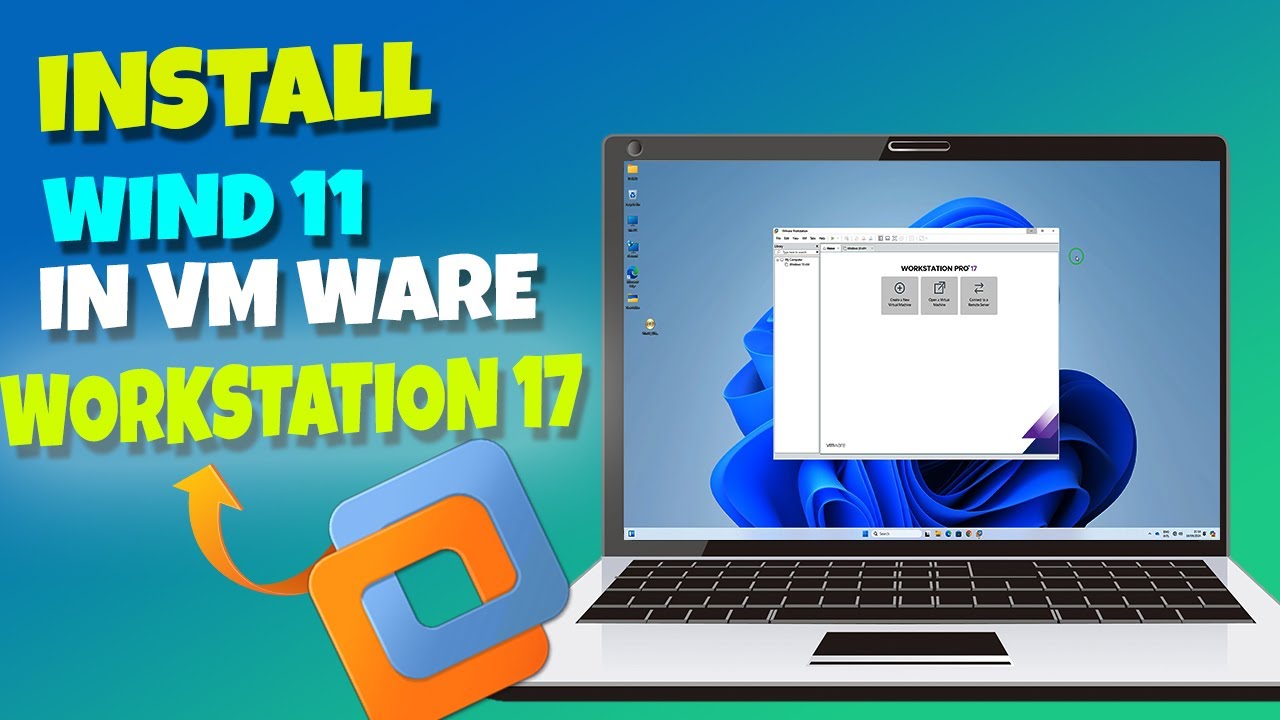 How To Install Windows 11 In Vmware Workstation 17 Step By Step Guide