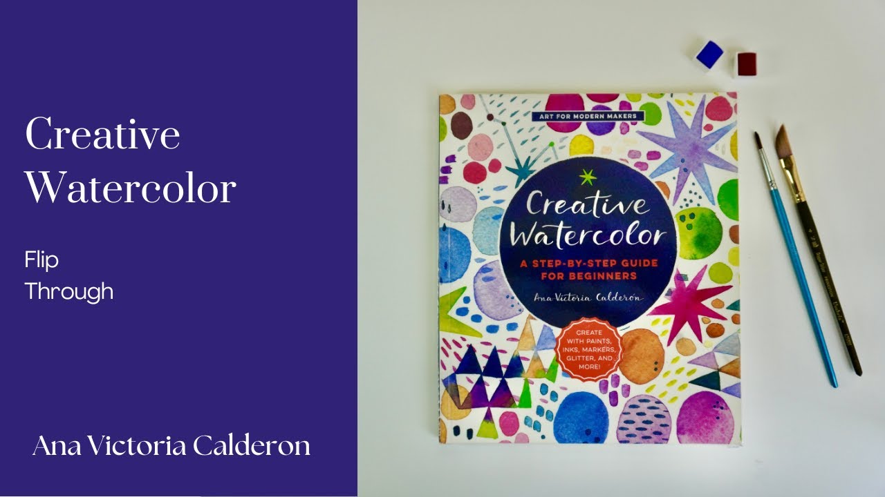 Creative Watercolour By Ana Victoria Calderon Flip Through Youtube