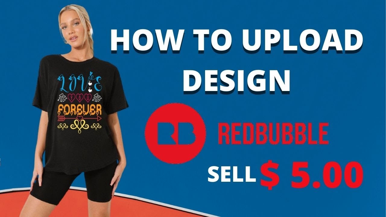 Redbubble Tutorial For Beginners In 2021 Redbubble Upload Designs