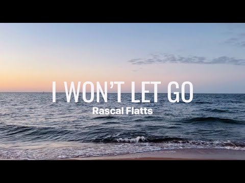 I Won T Let Go With Lyrics Ocean Background Rascal Flatts Youtube