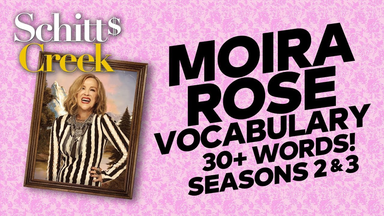Moira Rose S Vocabulary Schitt S Creek Seasons 2 3 Youtube
