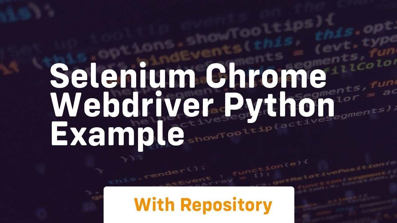 Selenium Chrome Webdriver Python Example Youtube