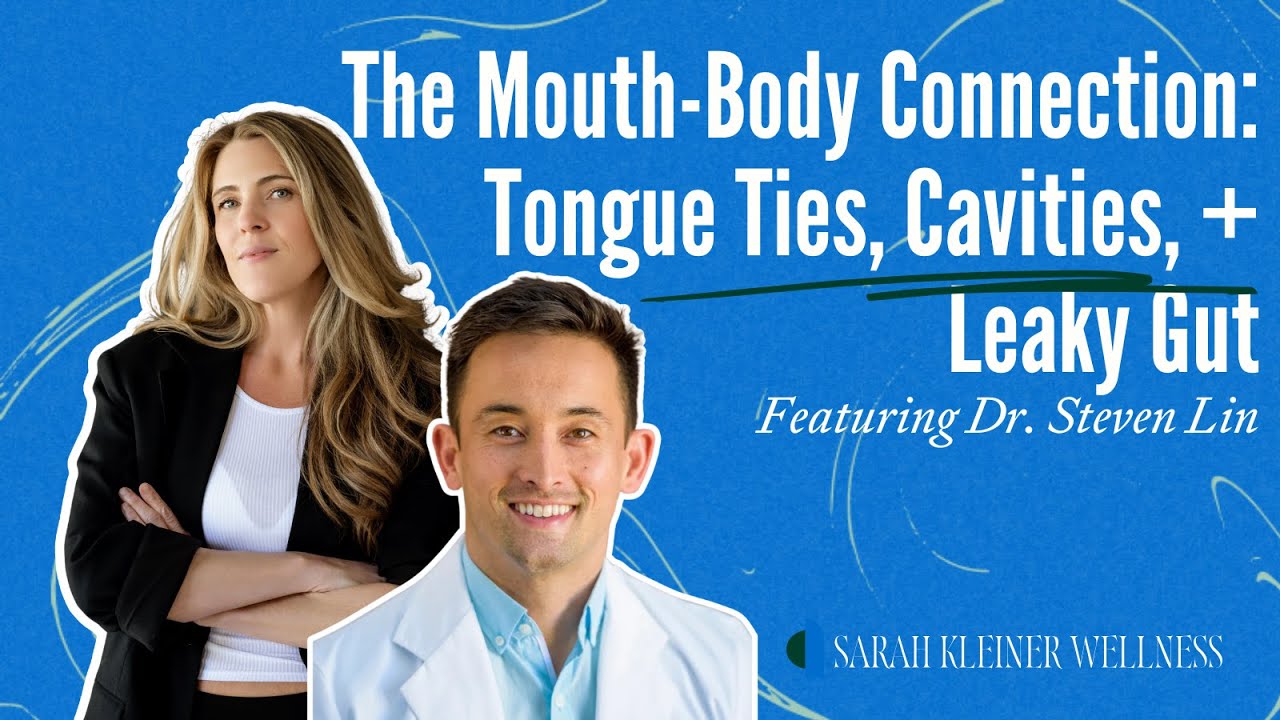 The Mouth Body Connection Tongue Ties Cavities Leaky Gut Dr