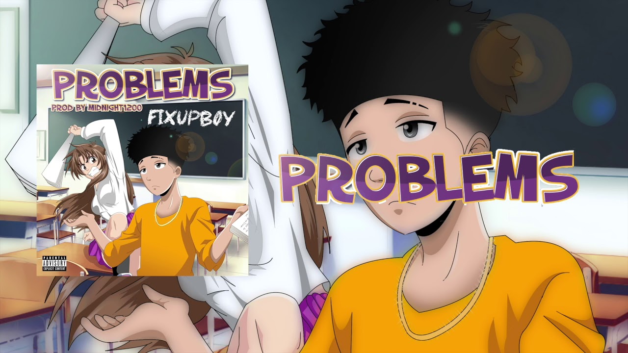 Fixupboy Problems Official Audio Youtube