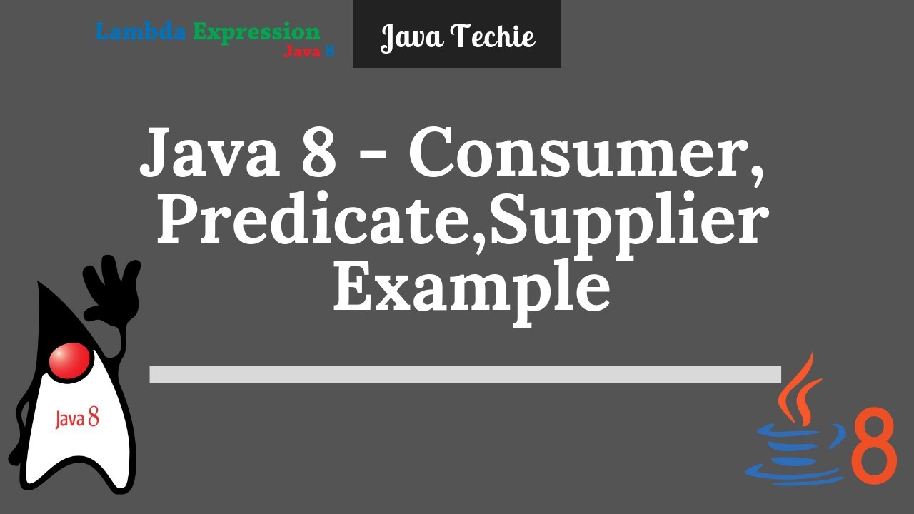 Java 8 Consumer Supplier Predicate Interface With Example Java