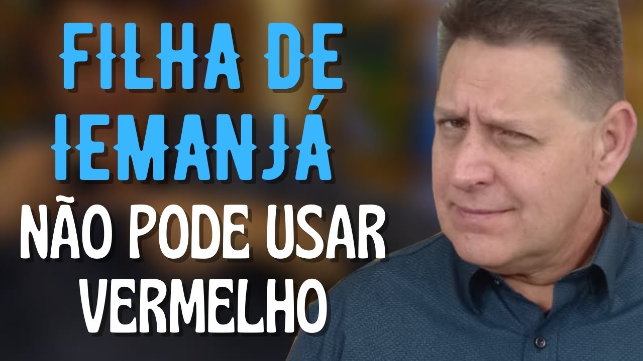 Ptd Nº 606 Filha De Iemanjá Não Pode Usar Nada Na Cor Vermelha Youtube