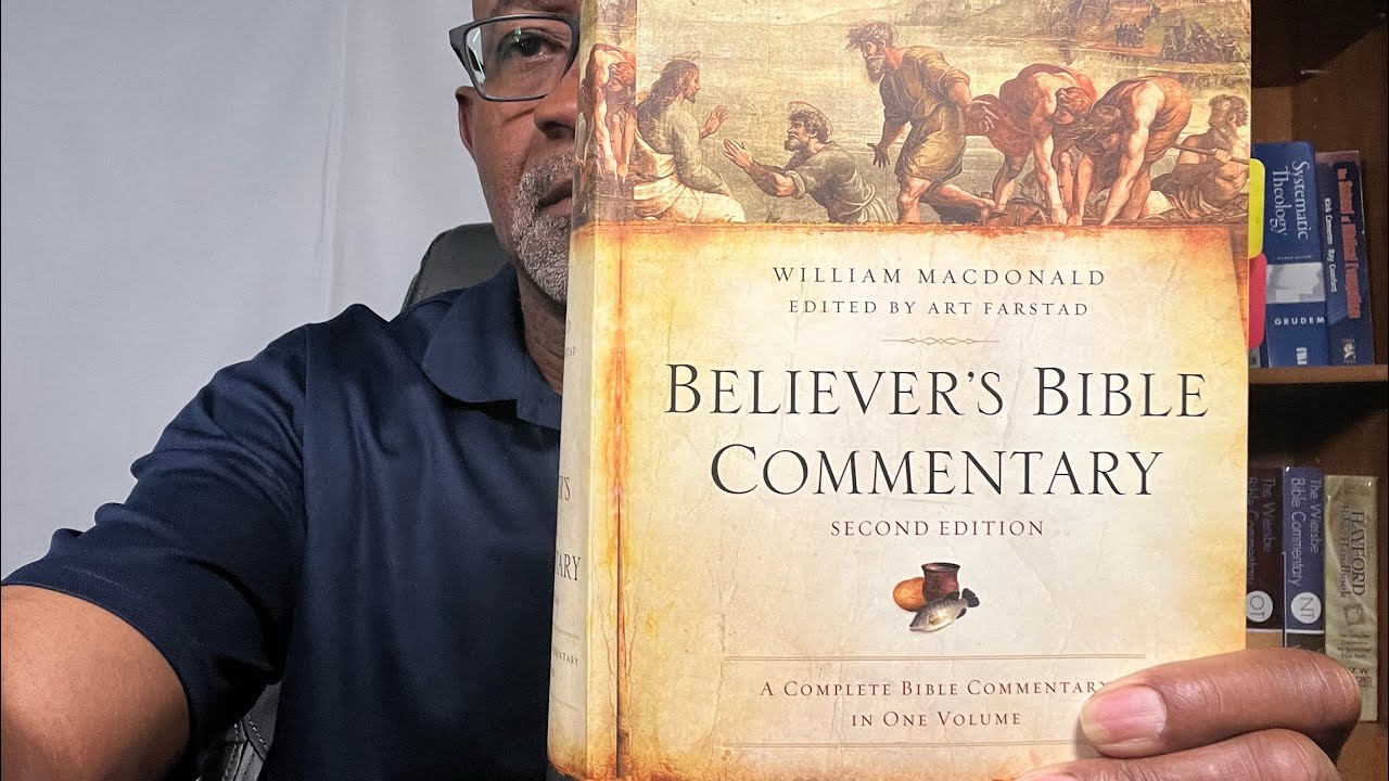 Believer S Bible Commentary Second Edition Youtube