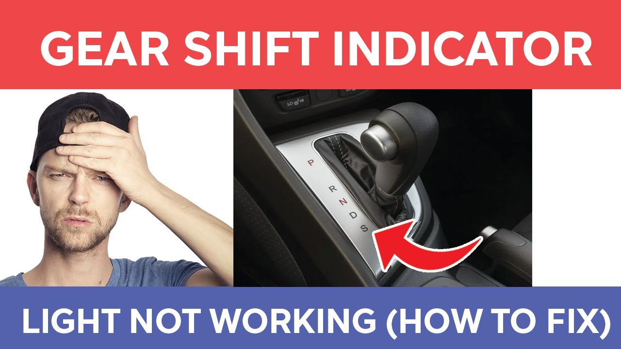 Gear Shift Indicator Light Is Not Working Fixed Youtube