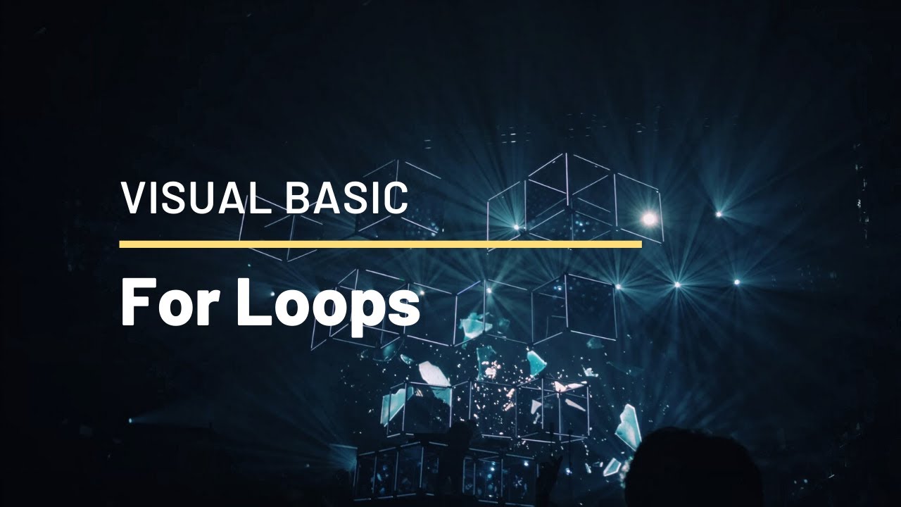 For Loops In Visual Basic Youtube