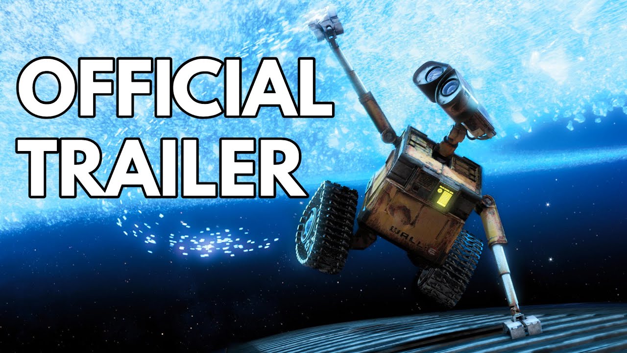 Wall E 2008 Official Trailer Hd Youtube